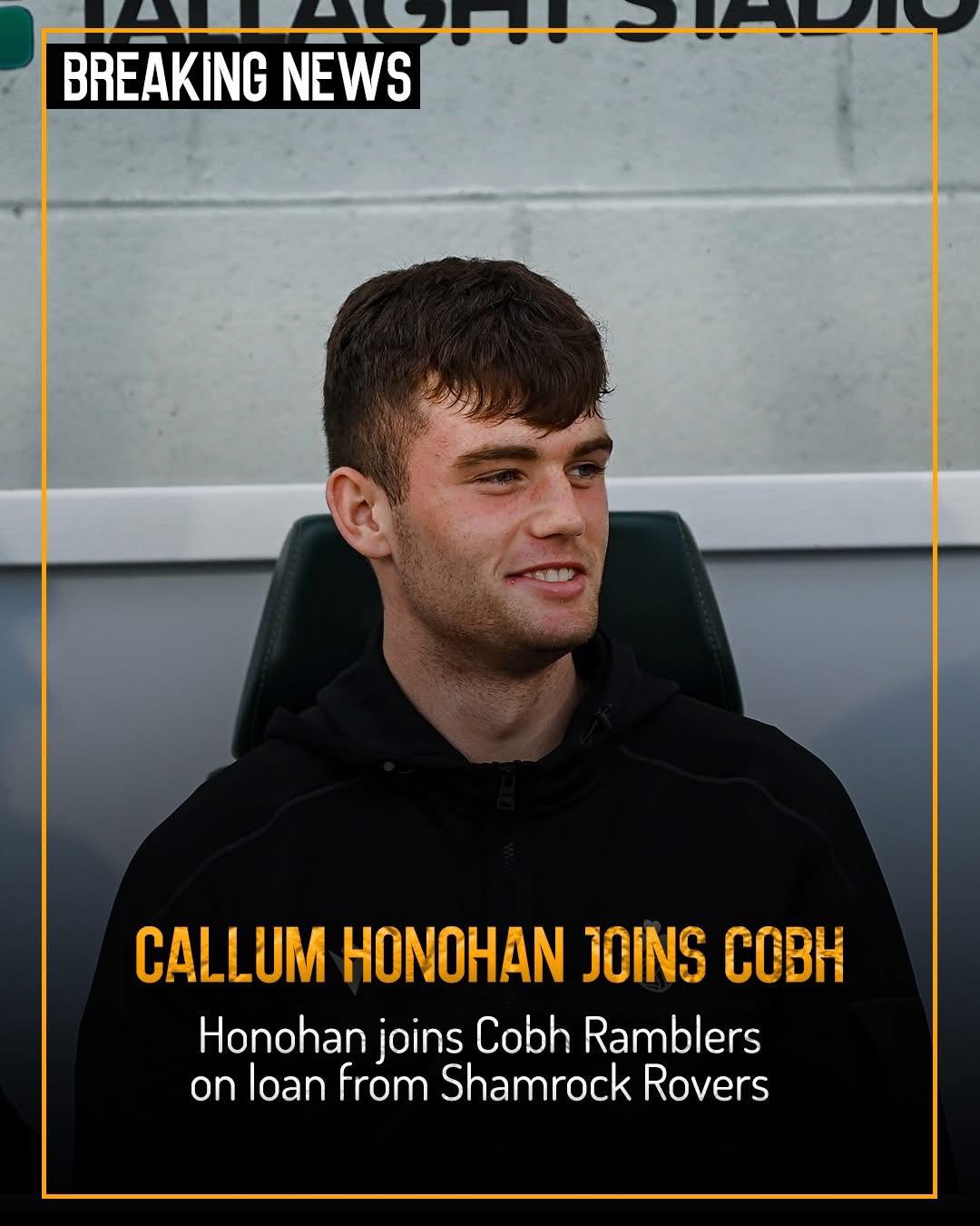 Callum Honohan secure a loan move from Shamrock Rovers to Cobh Ramblers ...
